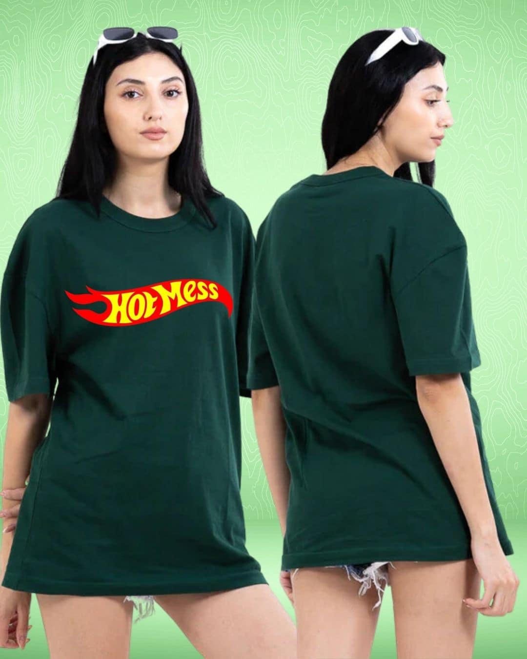 Hot Mess Dark Green Oversized Tshirt – TBS-THEBARGAINSTREET